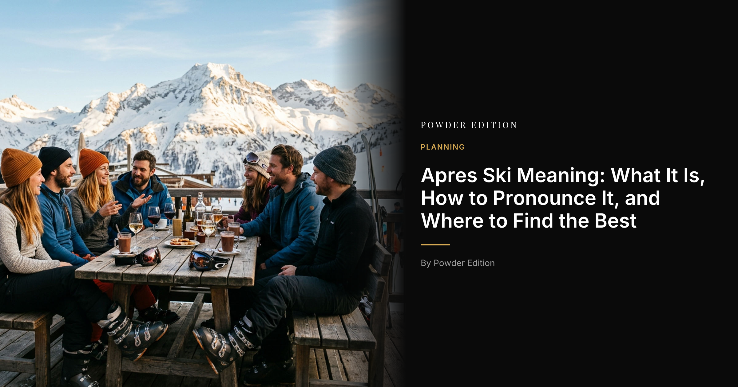 Apres Ski Meaning: Definition, Pronunciation & Guide | Powder Edition