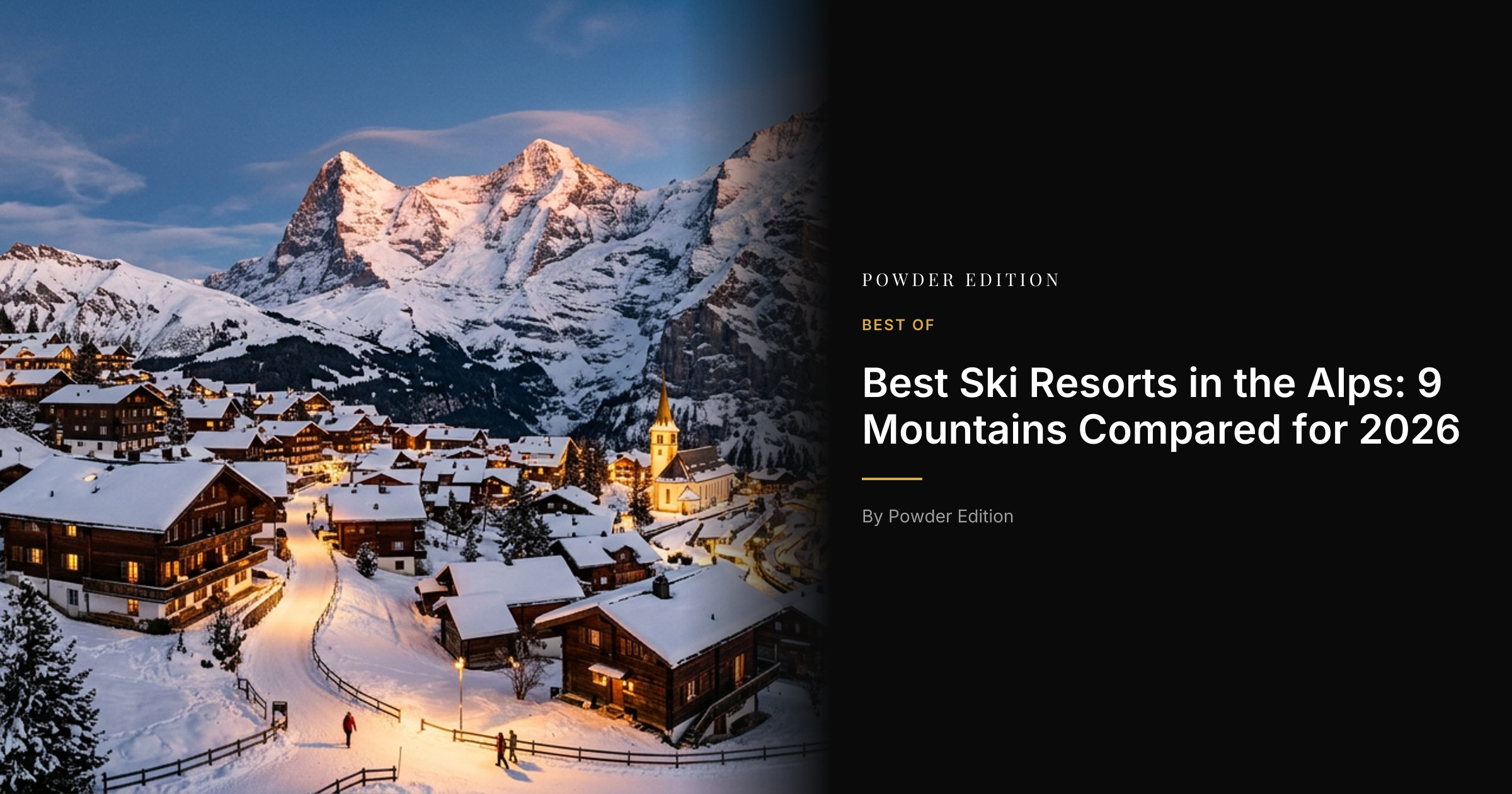 Best Ski Resorts in the Alps: 9 Top Mountains (2026) | Powder Edition