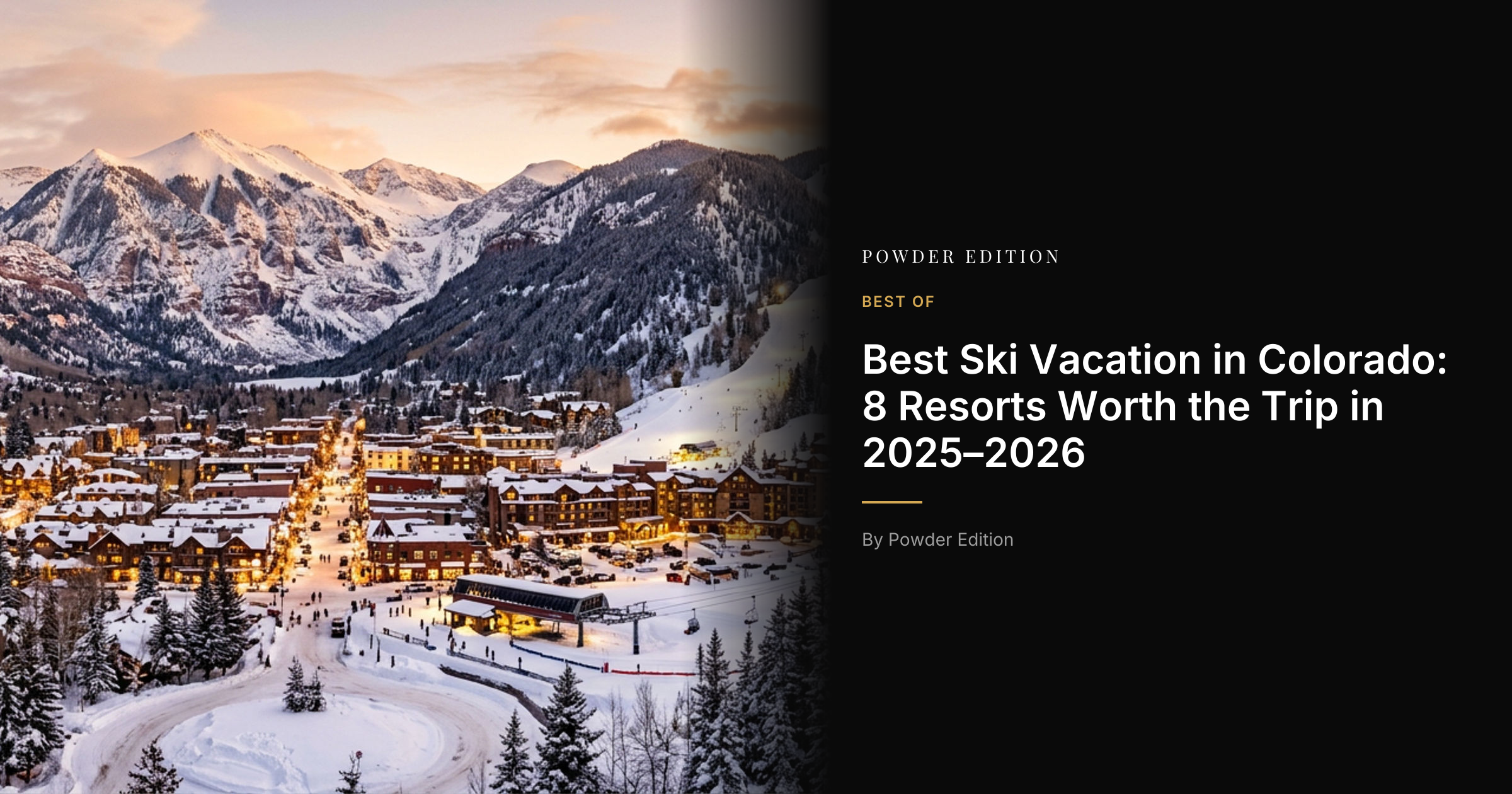 Best Ski Vacation in Colorado: 8 Top Resorts | Powder Edition